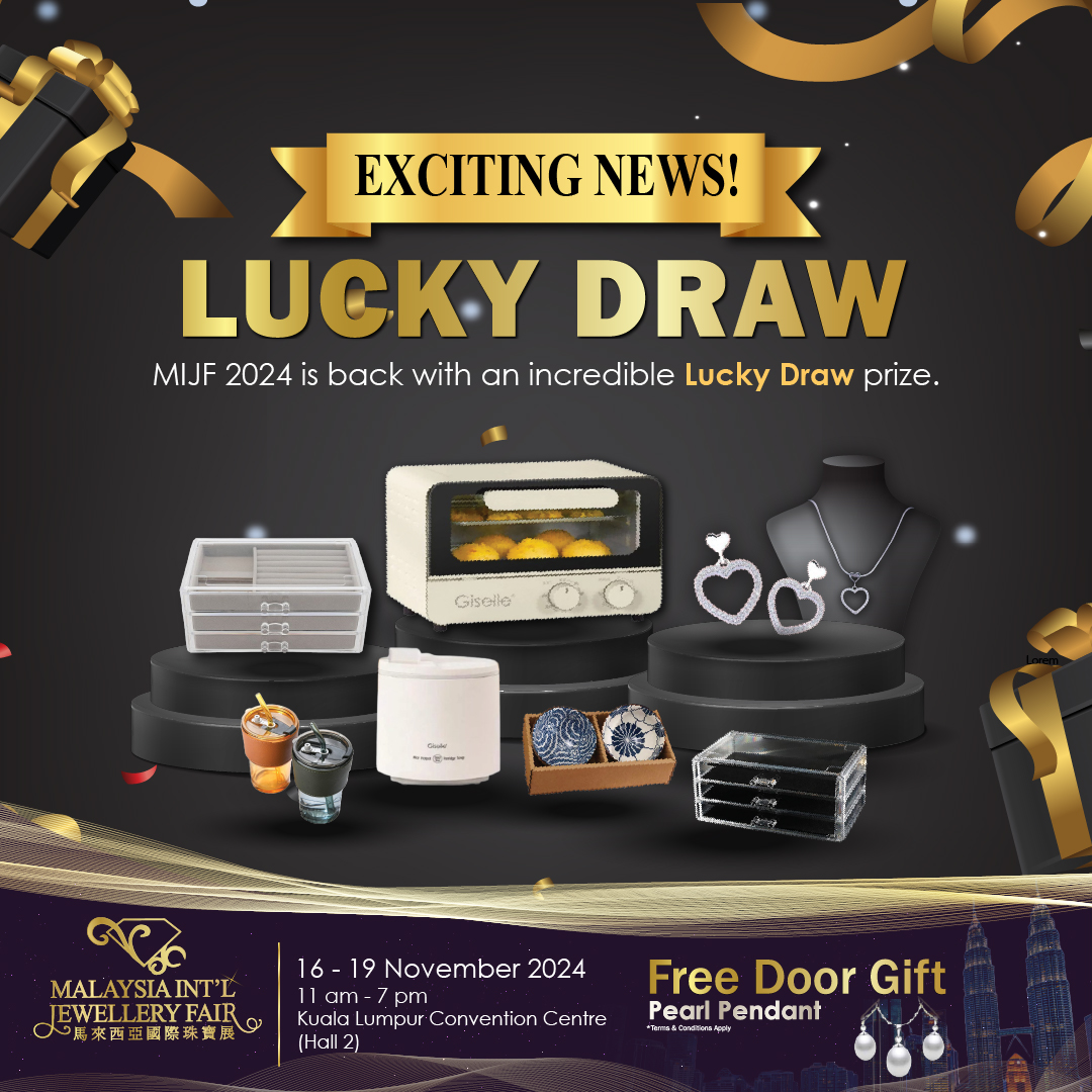 Lucky Draw – Malaysia International Jewellery Fair